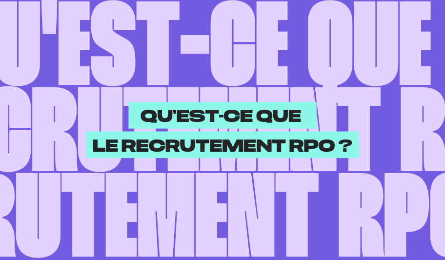 Qu'est-ce que le Recrutement RPO